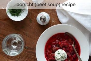 Borscht Recipe (Russian-Style Beet Soup)