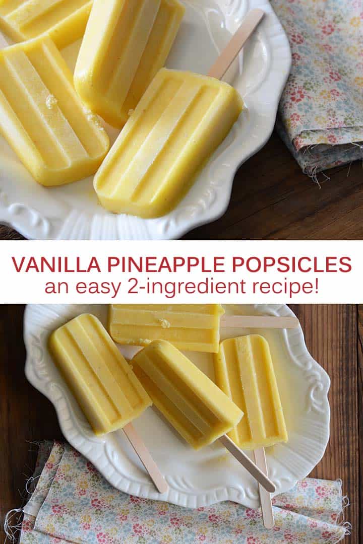 Vanilla Pineapple Popsicles Recipe - An Edible Mosaic™