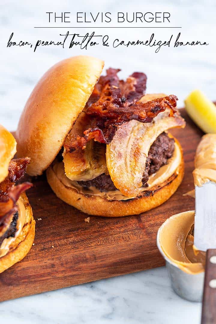 The Unexpectedly Amazing Elvis Burger Recipe - An Edible Mosaic™