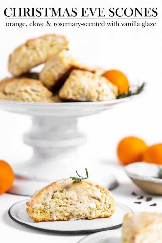 Festive Christmas Eve Scones (Orange, Clove, and Rosemary-Scented ...