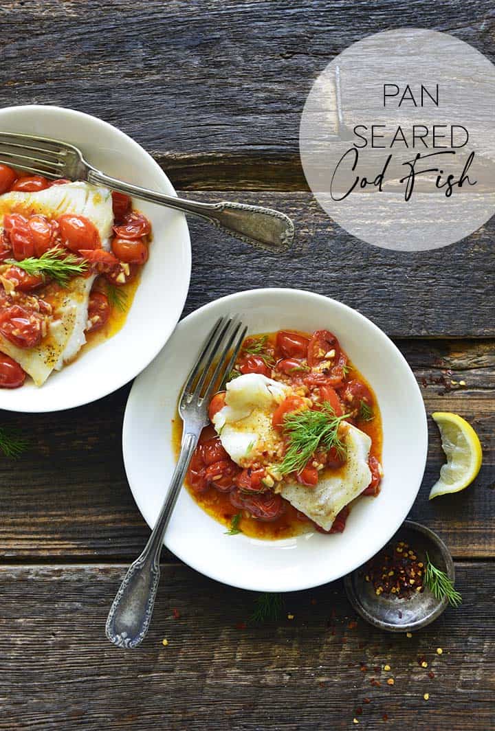 Pan Seared Cod with Tomato - An Edible Mosaic™