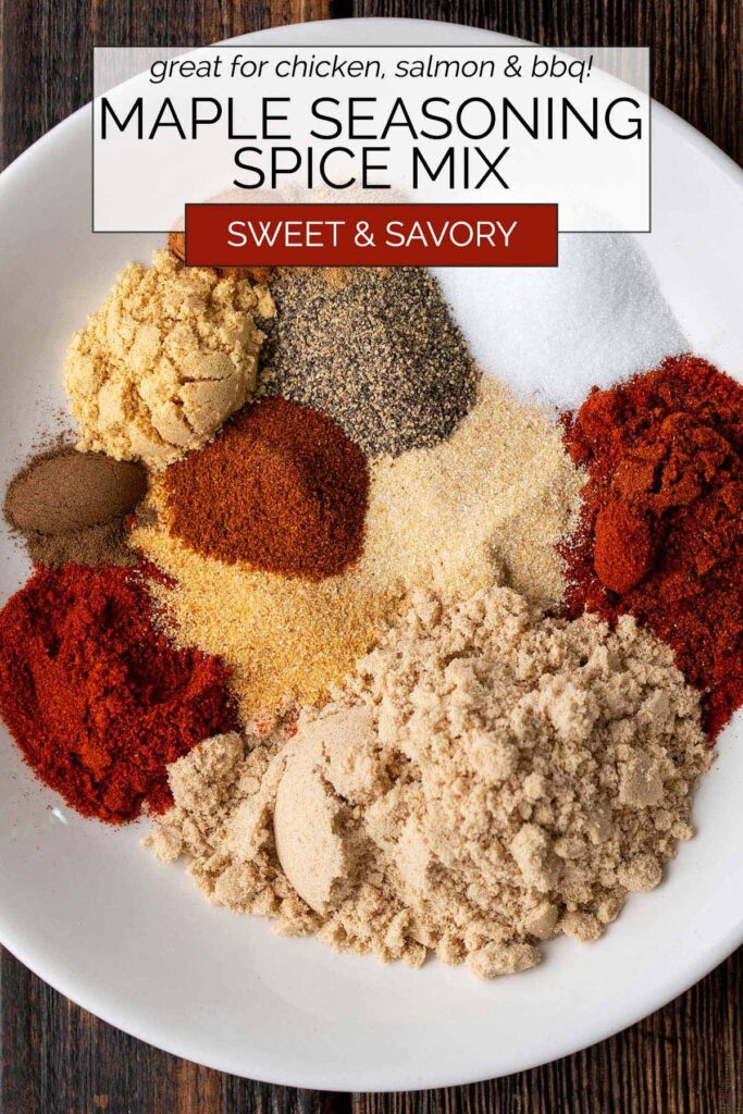 Maple Seasoning Recipe (Great as a Dry Rub!) - An Edible Mosaic™