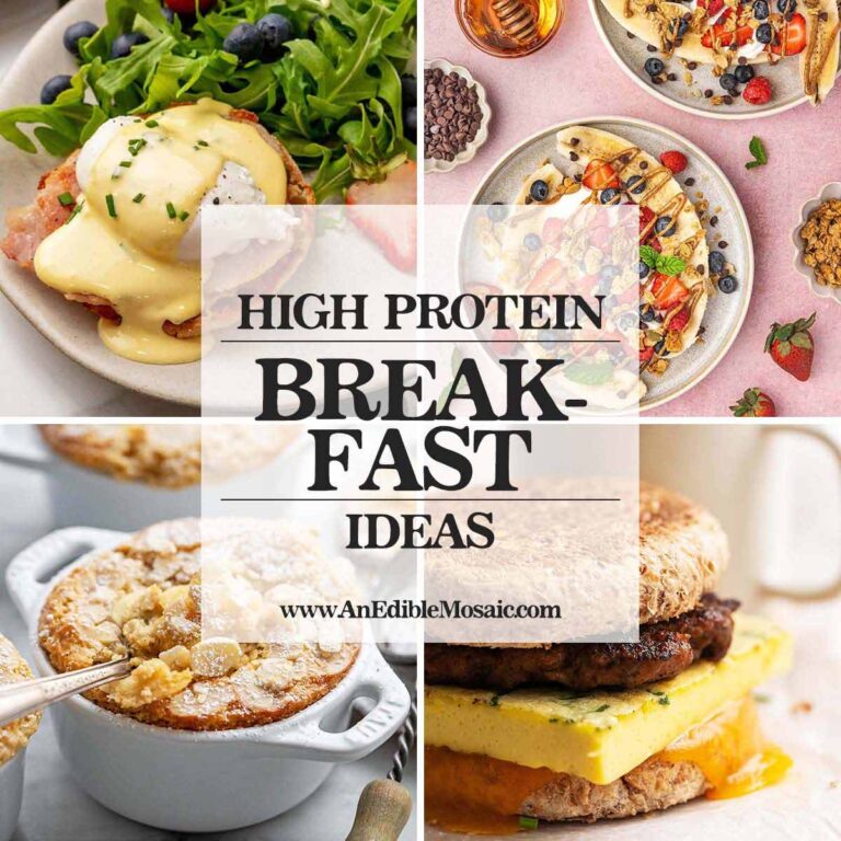 15+ High Protein Breakfast Ideas - An Edible Mosaic™